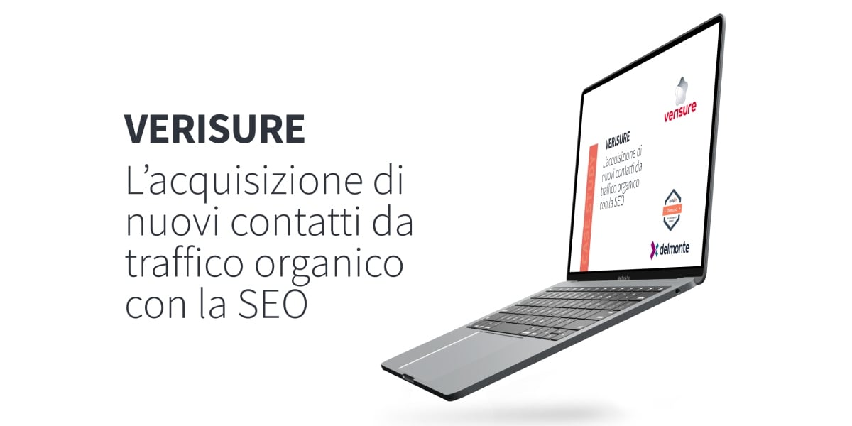 Case Study Verisure: attrarre contatti con la SEO | Delmonte